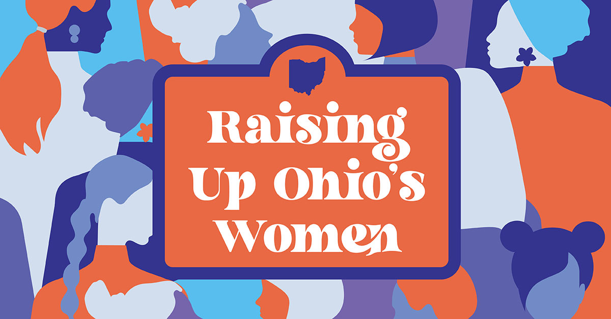 Raising Up Ohio's Women - WGTE Public Media