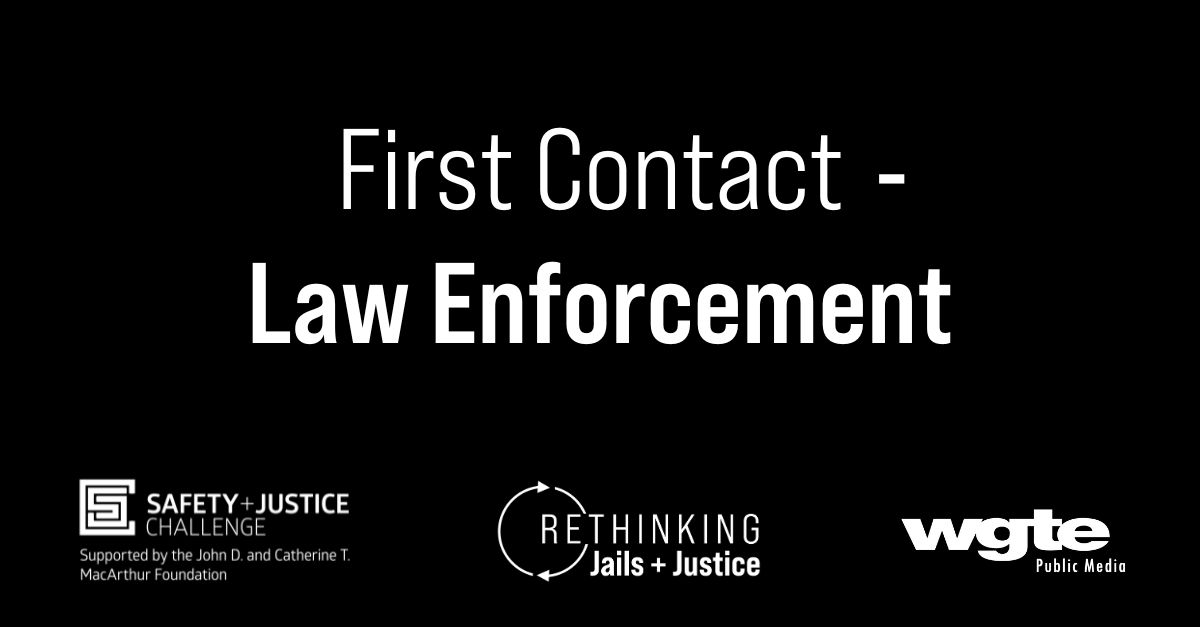 First Contact - Law Enforcement - WGTE Public Media