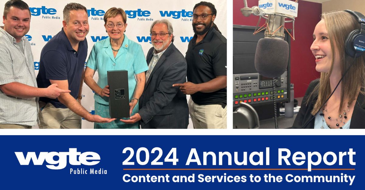 WGTE's 2024 Annual Report - WGTE Public Media