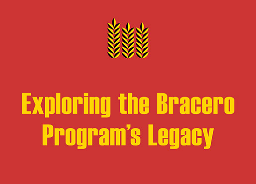 Exploring the Bracero Program's Legacy - WGTE Public Media