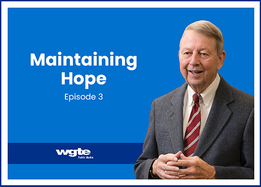 Maintaining Hope - WGTE Public Media