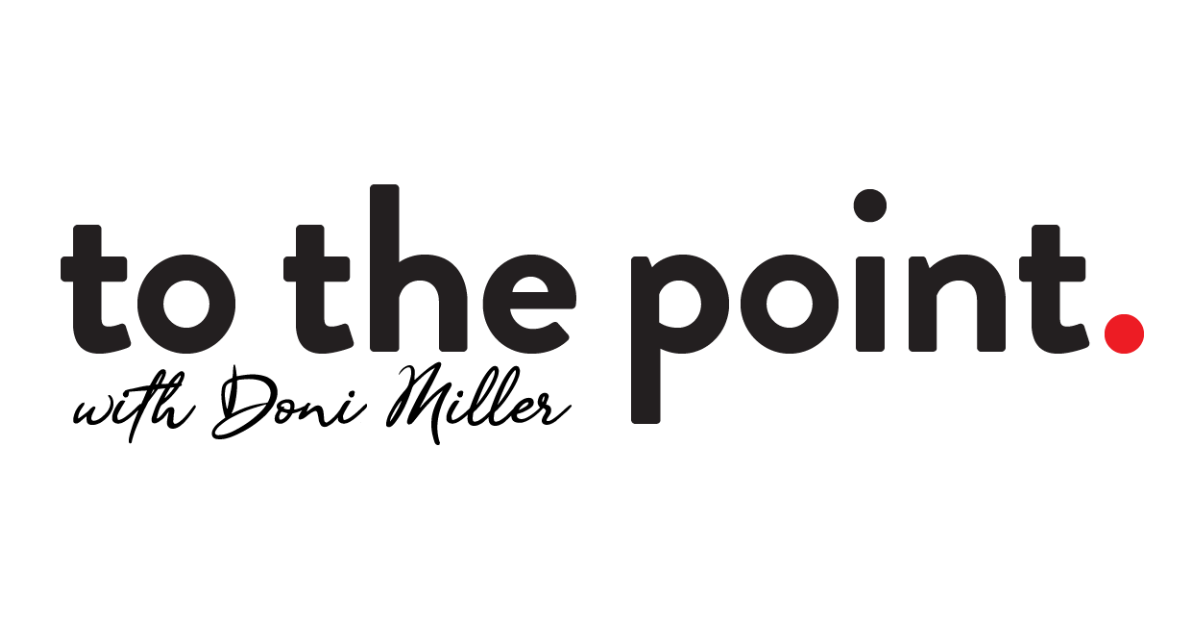 To The Point with Doni Miller - WGTE Public Media